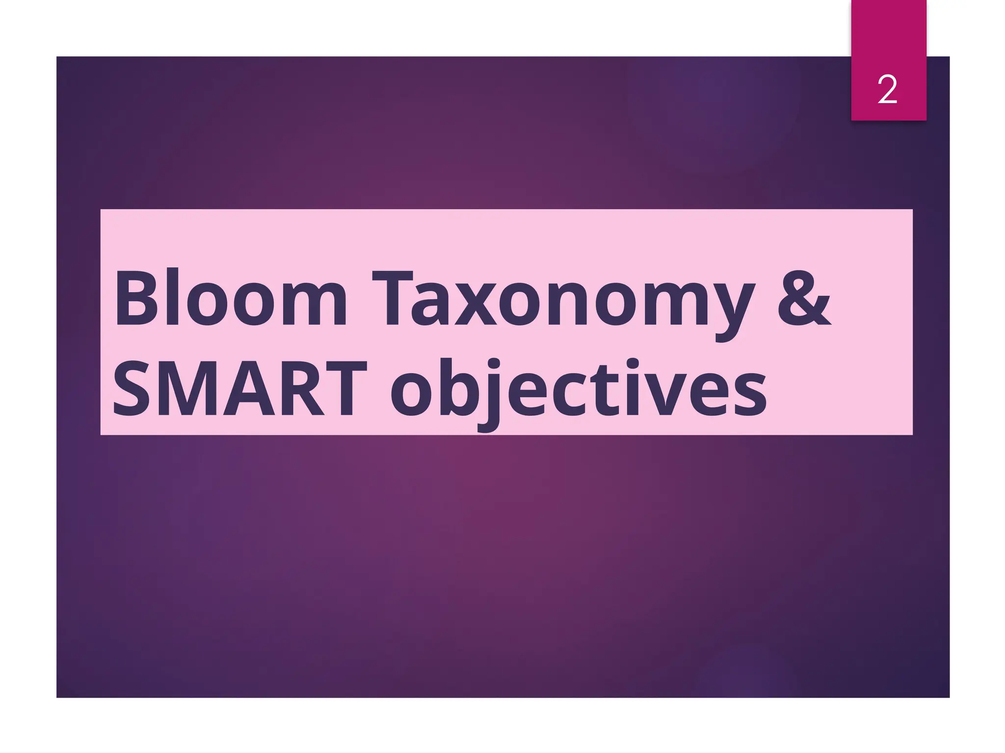 BLOOM TAXONOMY and Smart Objectives, Teaching Process | PPT