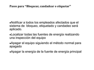 Bloqueo y Candadeo. ( LOTO)..ppt