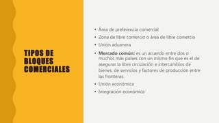 Bloques comerciales | PPTX
