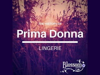 The History of Prima Donna Lingerie | PPTX