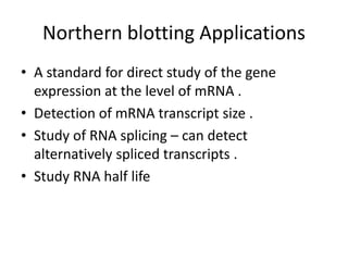 BLOTTING TECHNIQUES FOR RNA, DNA AND PROTEINS.pptx