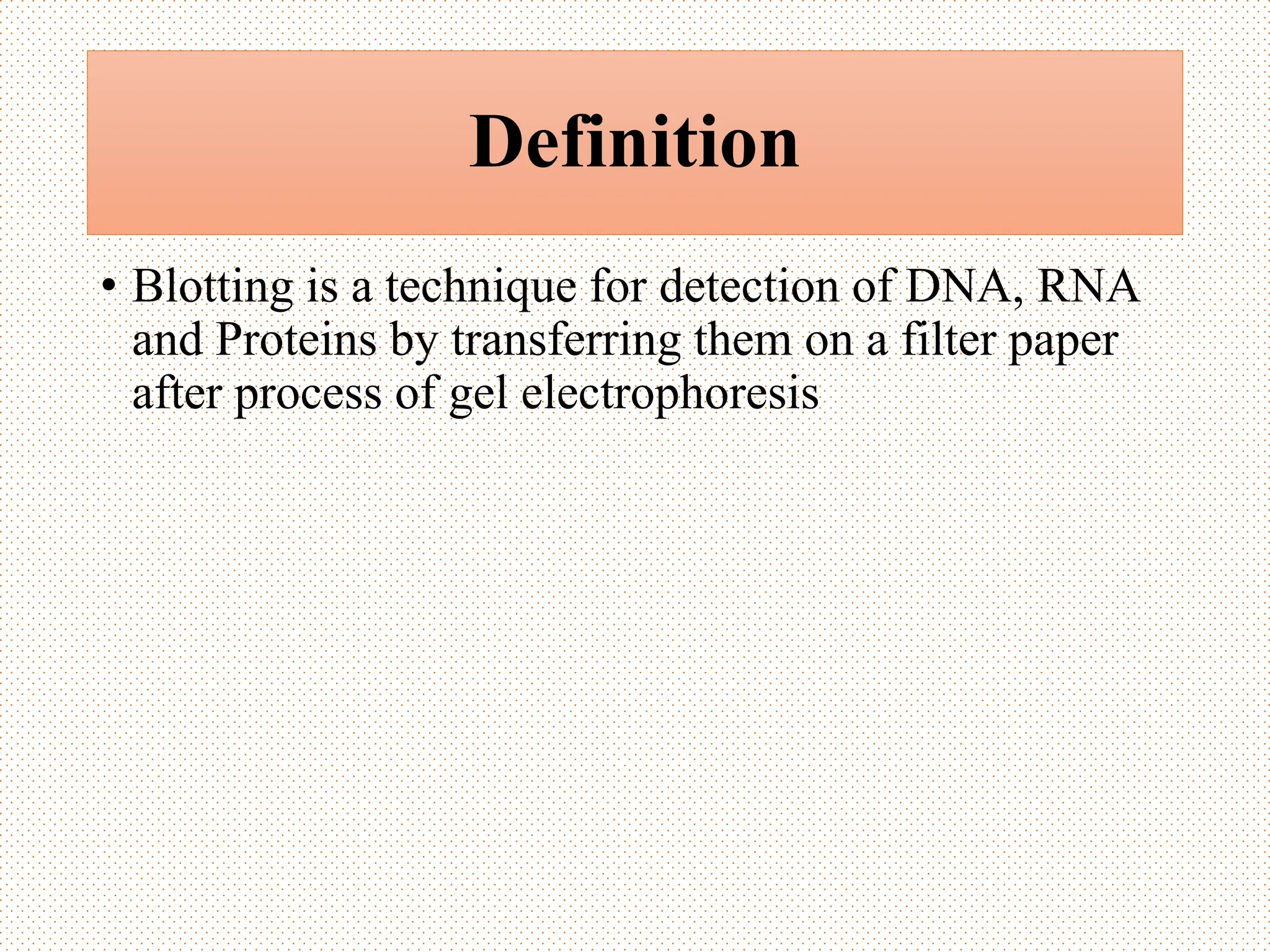 Blotting techniques ppt- finalpptxfinal.pptx