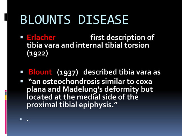 Blounts disease | PPTX | Bone and Joint Conditions | Diseases and ...