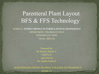 Blow fill-seal technology for parentral | PPTX