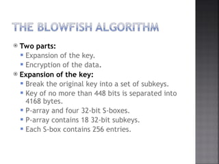 CONCEPT FOR Blow Fish ALGORITHM IN CRYPTOGRAPHY | PPT | Programming Languages | Computing