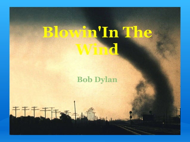 Blowin in the_wind | PPT