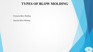 Blow & Injection Molding Process....pptx