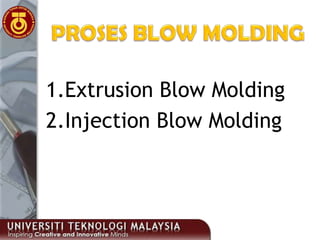 PEMBUATAN BLOW MOLDING | PPTX