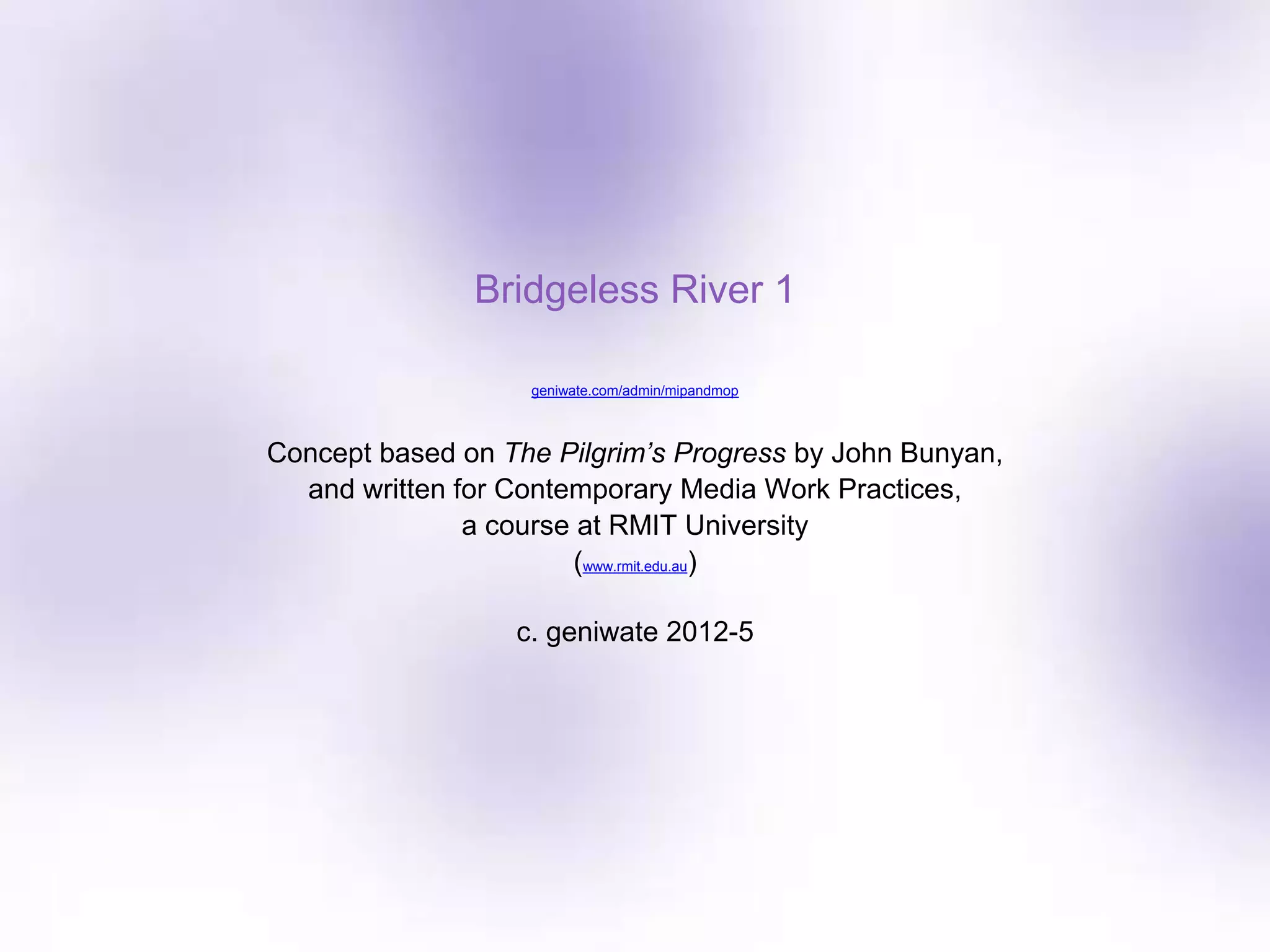 Bridge-less River 1 | PPTX