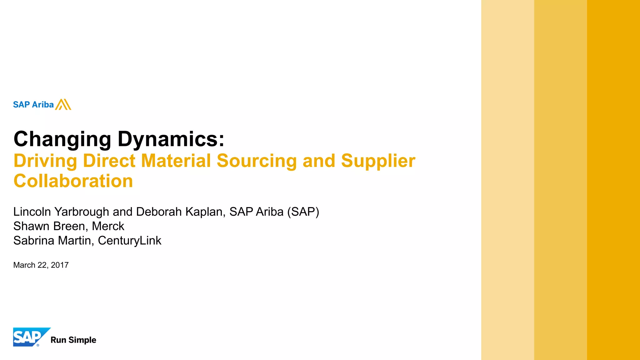 Changing Dynamics: Driving Direct Material Sourcing and Supplier ...
