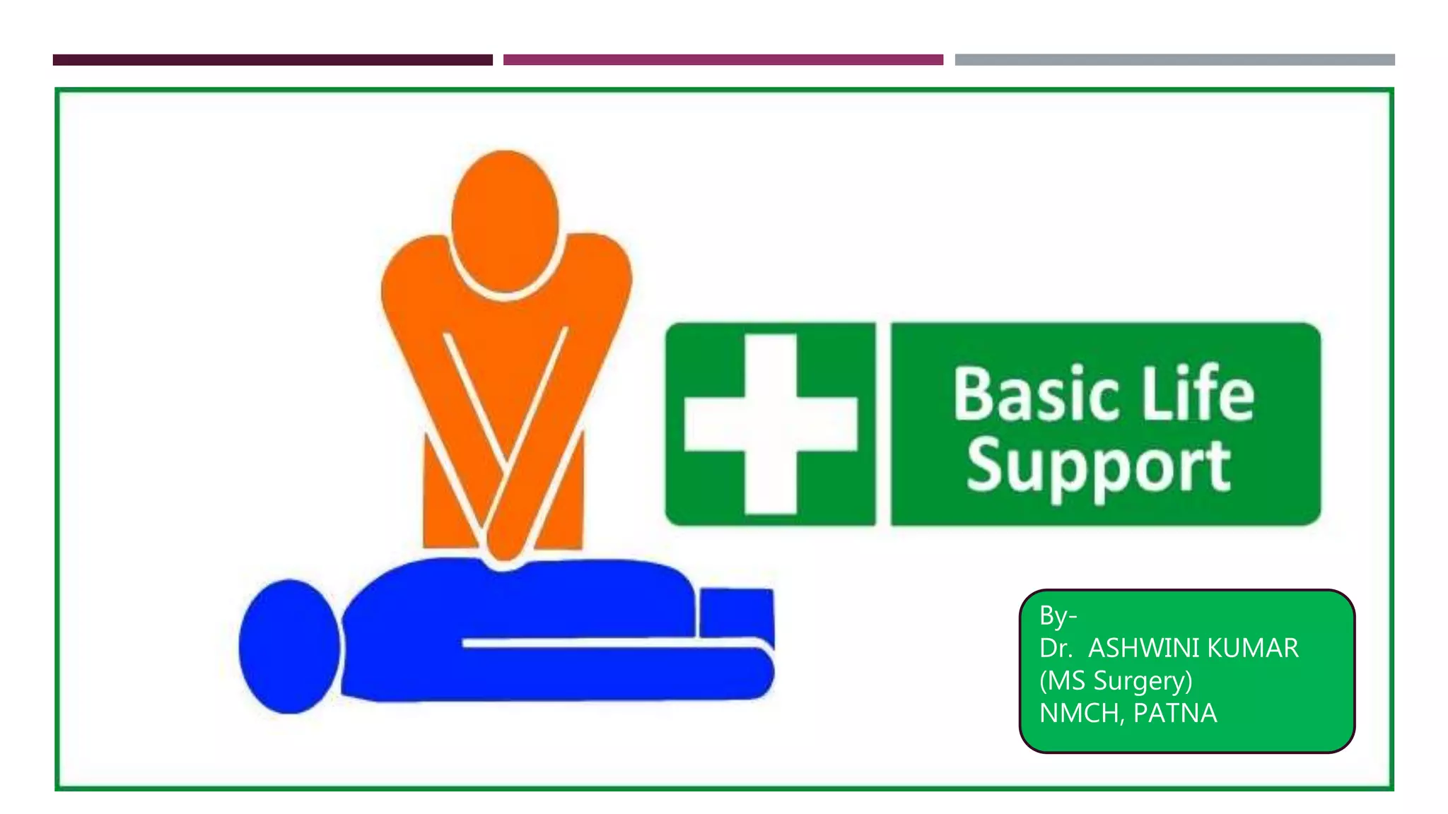 BASIC LIFE SUPPORT (BLS) | PPTX