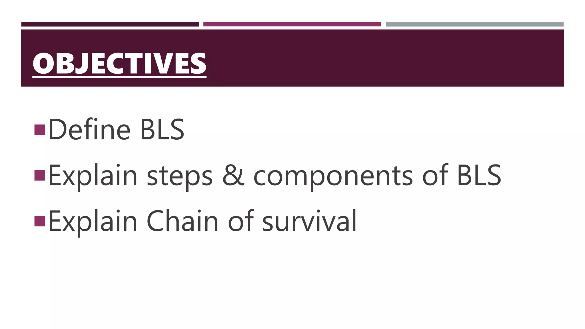 BASIC LIFE SUPPORT (BLS) | PPTX