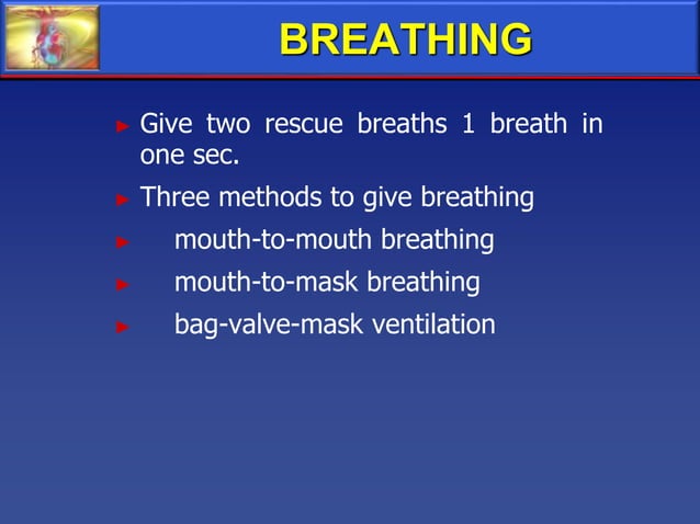 BLS ( Basic Life Support/ Cardiopulmonary Resuscitation ) | PPT