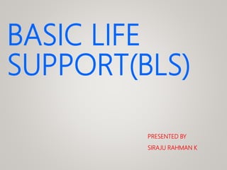 Basic life support (BLS) | PPT