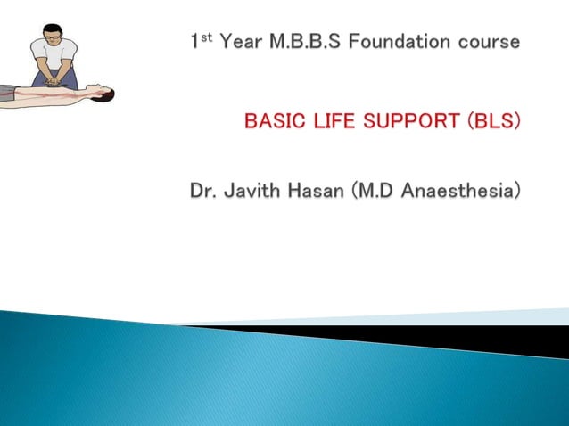 Basic Life Support( BLS ) Dr.Javith.pptx