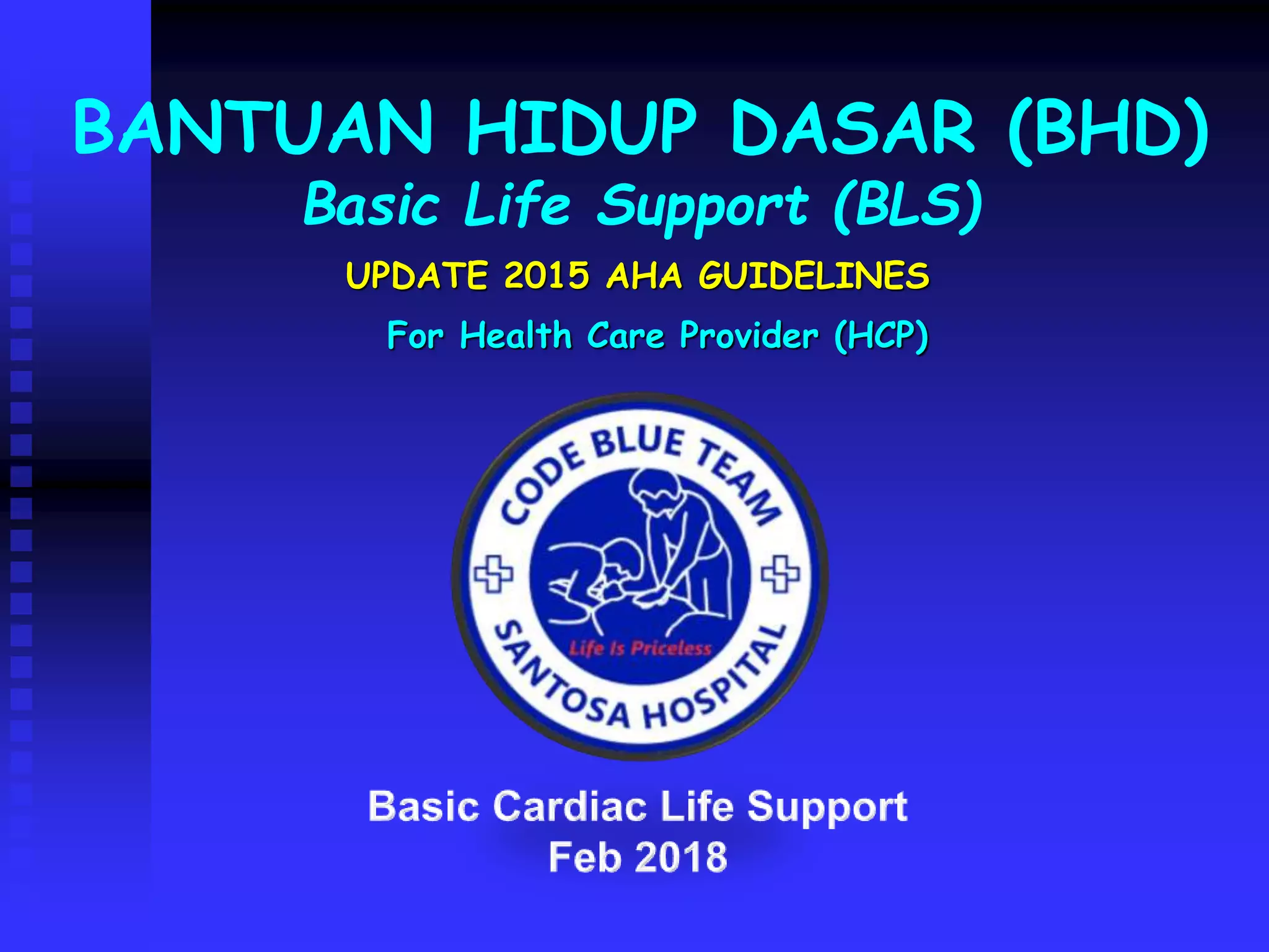 Bantuan Hidup Dasar (2015 AHA Guideline) | PPTX