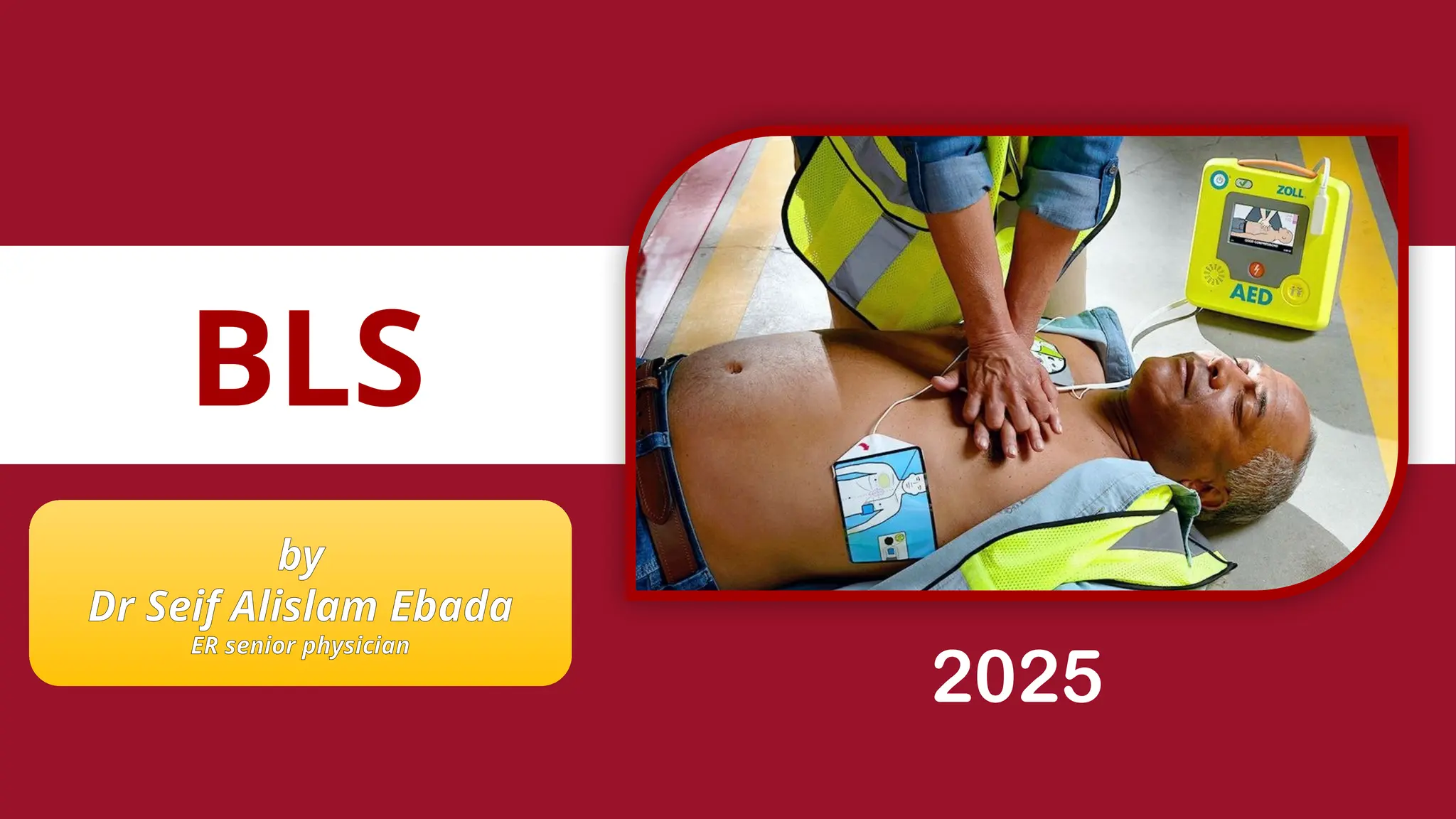 BLS ( Adult Basic Life Support ) 2025.pptx