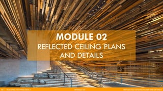 BLT-122_MODULE-02-REFLECTED-CEILING-PLANS.pptx
