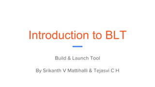 Blt introduction | PPTX