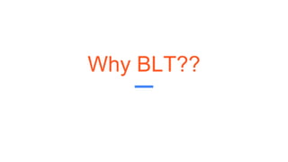 Blt introduction | PPTX