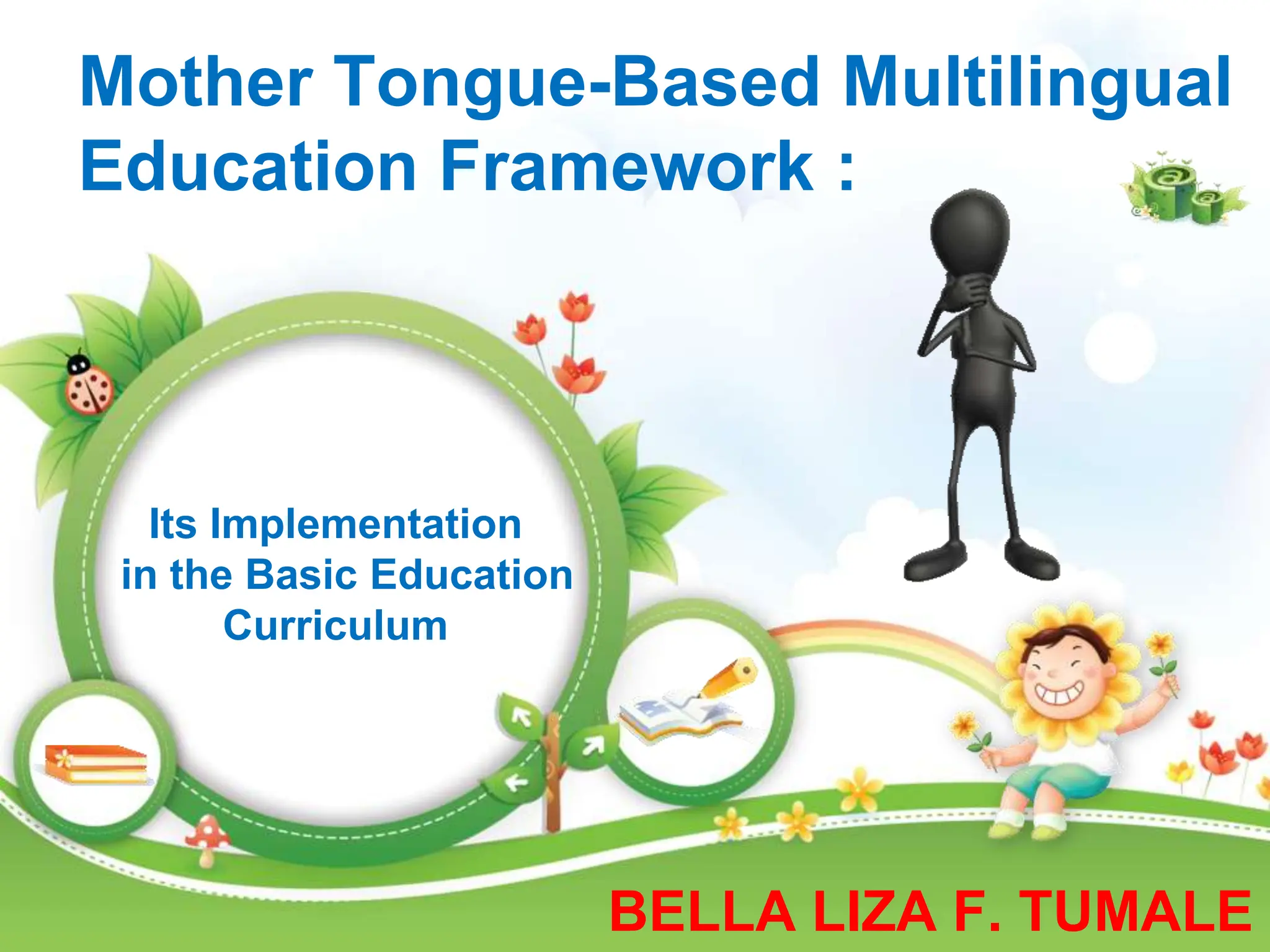 Mother Tongue Based Multilingual education Framework | PPTX