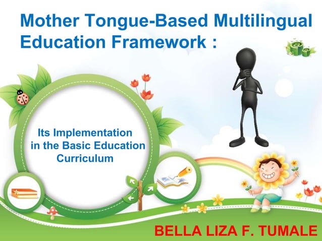 Mother Tongue Based Multilingual education Framework | PPTX | Education