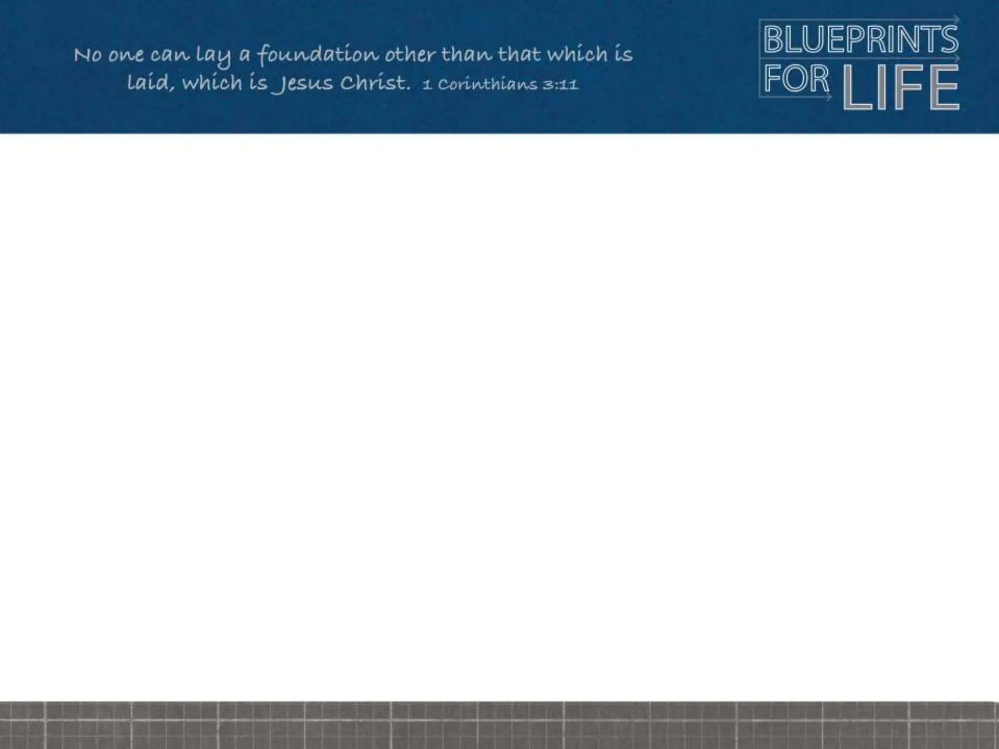 Blueprint for life, Jesus Christ in our life | PPT