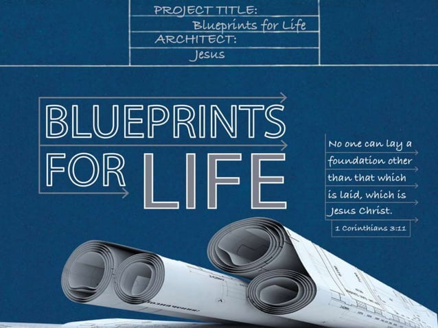 Blueprint for life, Jesus Christ in our life | PPT