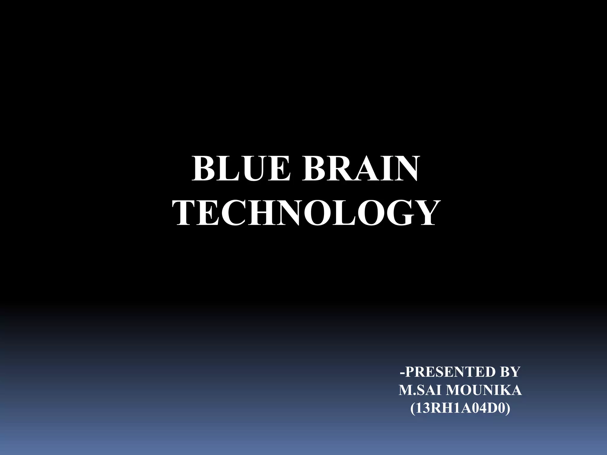 Blue brain Technology | PPTX