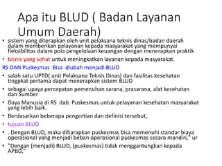 BLUD PUSKESMAS, untuk siapa?-WPS Office.pptx