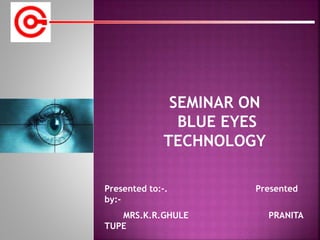 Blue-eyes-technology-ppt.pptx