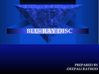 BLU RAY DISC | PPTX