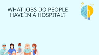 Hospital STAFF vocabulary english class medicine | PPTX