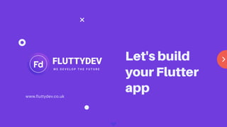 5 Reasons building your Startup App in Flutter is great for business - Fluttydev | PPTX