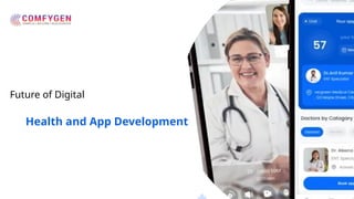 Future of Digital Health And App Development | PPTX