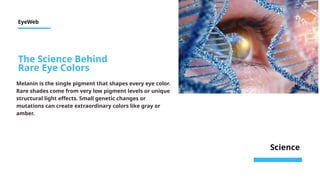 Genetic Art: The Rare Colors of Human Eyes | PPTX