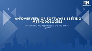 An Overview of Software Testing Methodologies | PDF