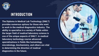 Advanced Specializations in DMLT: Hematology, Microbiology, Biochemistry, etc. | PPT