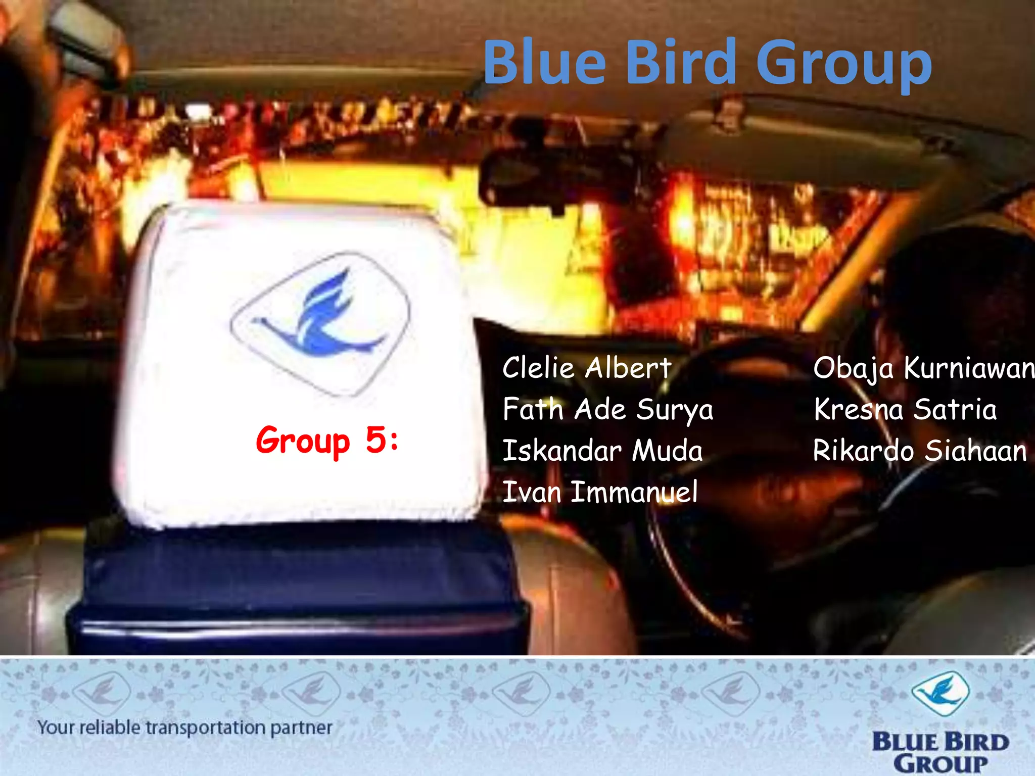 Blue bird group group 5 | PPTX | Business | Business and Finance