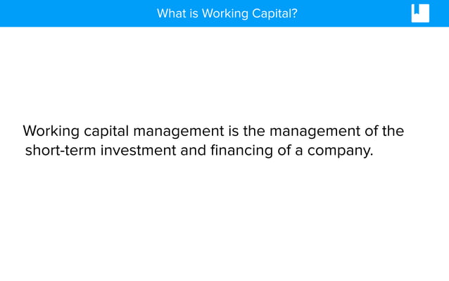 BlueBookAcademy.com - Working Capital Explained | PPT