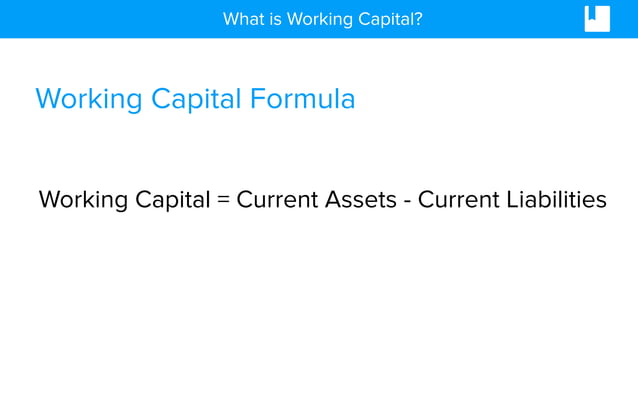 BlueBookAcademy.com - Working Capital Explained | PPT