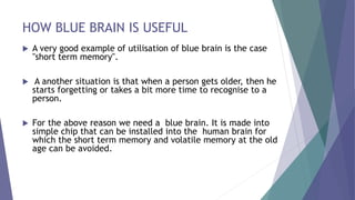 Blue Brain | PPSX | Artificial Intelligence | Technology & Computing