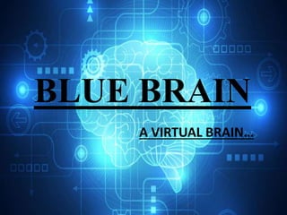 Blue brain | PPTX
