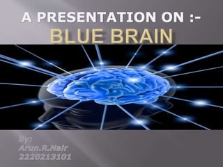 Blue brain ppt | PPTX