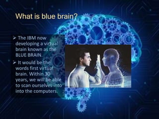 Blue brain cpd report ppt | PPT | Free Download