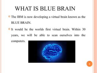 Blue brain ppt | PPT