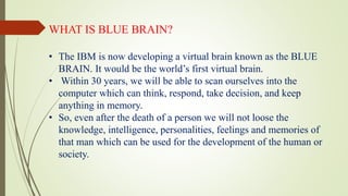 Blue brain ppt | PPT