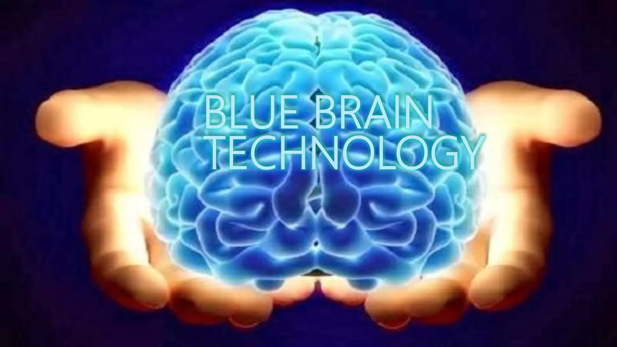 BLUE BRAIN PRESENTATION | PPT