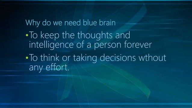 BLUE BRAIN PRESENTATION | PPT