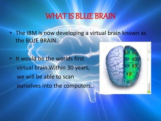 Blue brain tech | PPTX | Computer Peripherals | Computing